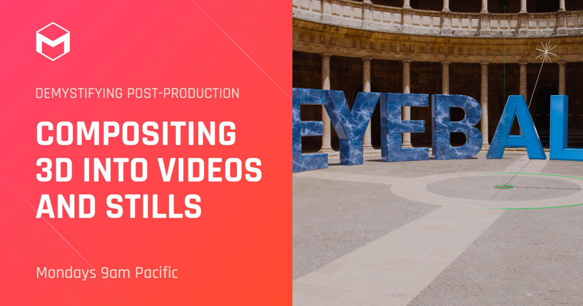 Demystifying Post Production Compositing 3d Into Videos And Stills