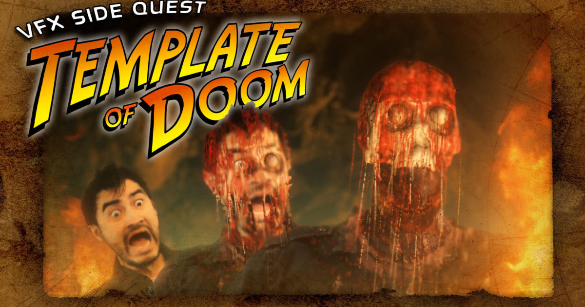 New "Template of Doom” Face-Melting VFX Tutorial