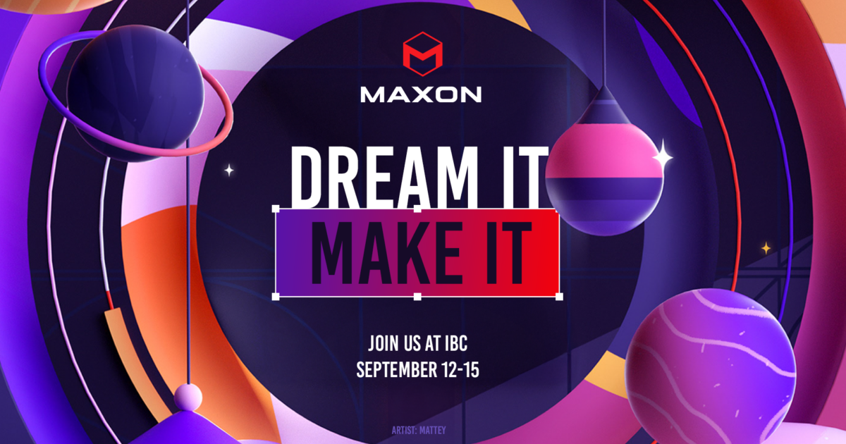 Dream it. Make it: Experience Maxon’s Unified Creative Ecosystem at…