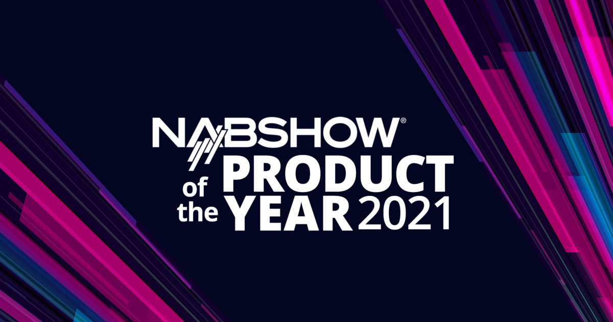 Maxon Wins Big at the 2021 NAB Show Product of the Year Awards Maxon Wins Big at the 2021 NAB Show Product of the Year Awards